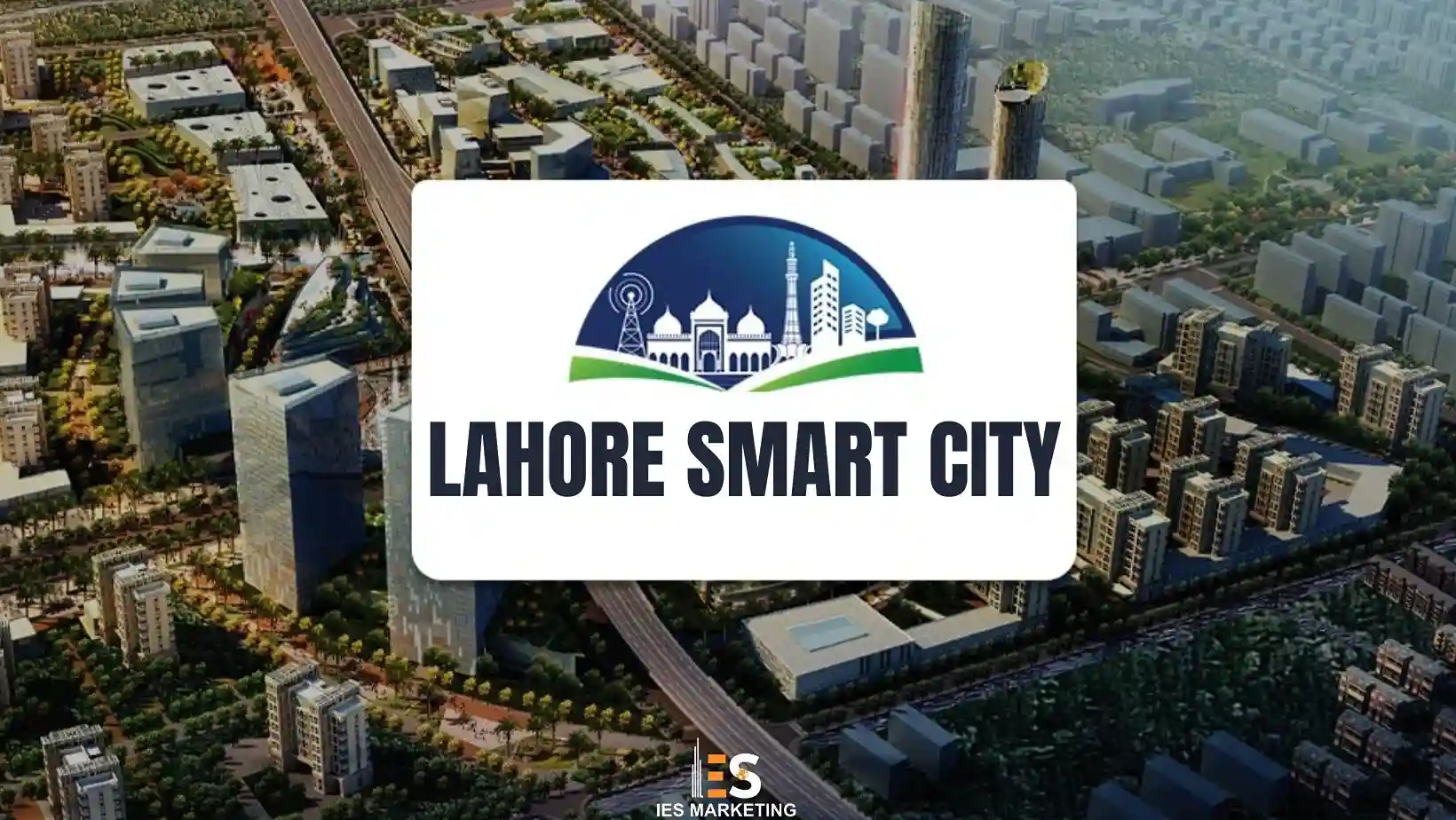 Lahore Smart City – Prime Investment Opportunity in Pakistan